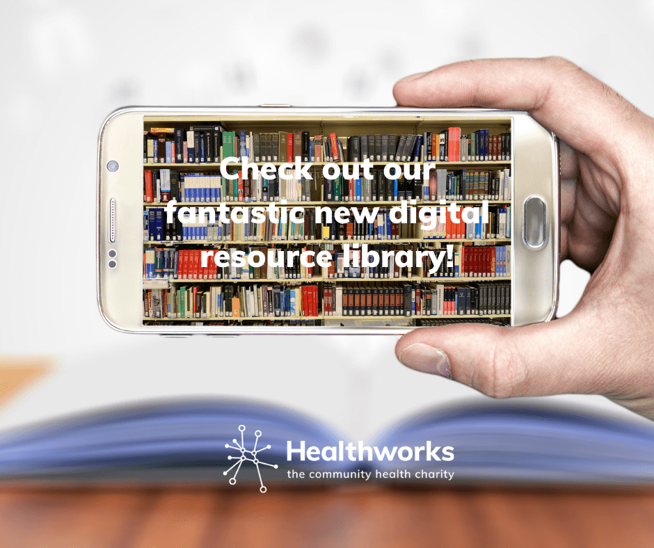 Visit our new digital library to some great free resources! - Healthworks